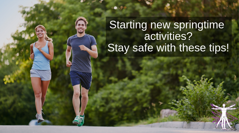 Starting new springtime activites? Stay safe with these tips!