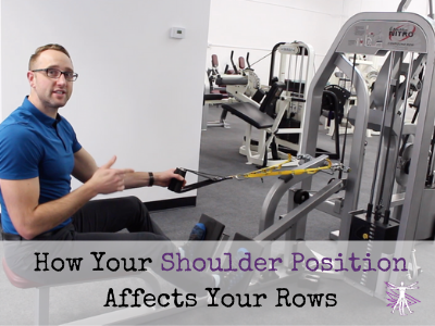 How Your Shoulder Position Affects Your Rows - MATSchaumburg.com