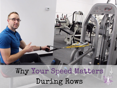 Why Your Speed Matters During Rows - Muscle Activation Schaumburg