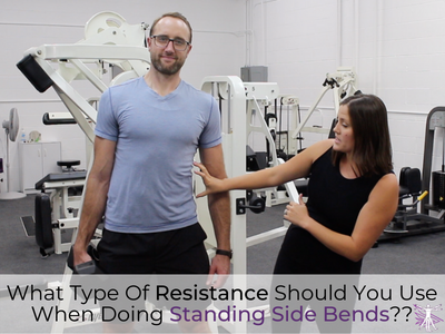 What Type Of Resistance Should You Use When Doing Standing Side Bends ...