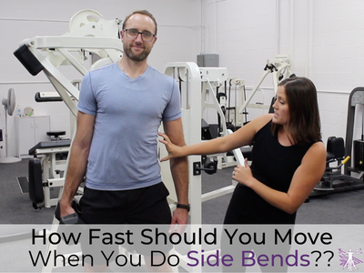 How Fast Should You Move When You Do Side Bends?? - Muscle Activation ...