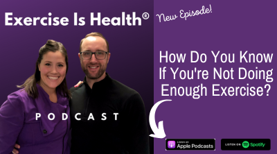 E276 - How Do You Know If You're Not Doing Enough Exercise? - Muscle ...