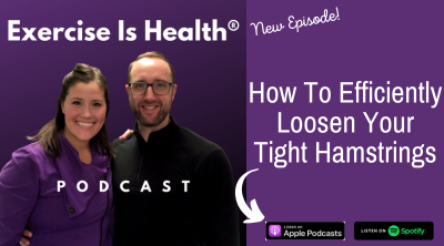 E318 - How To Efficiently Loosen Your Tight Hamstrings - Muscle ...